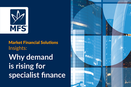 Why demand is rising for specialist finance [Report]